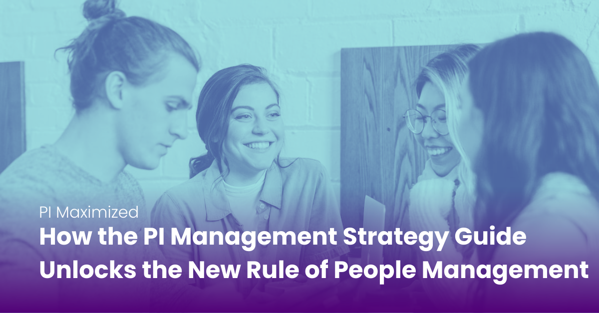 How the PI Management Strategy Guide Unlocks the New Rule of People ...