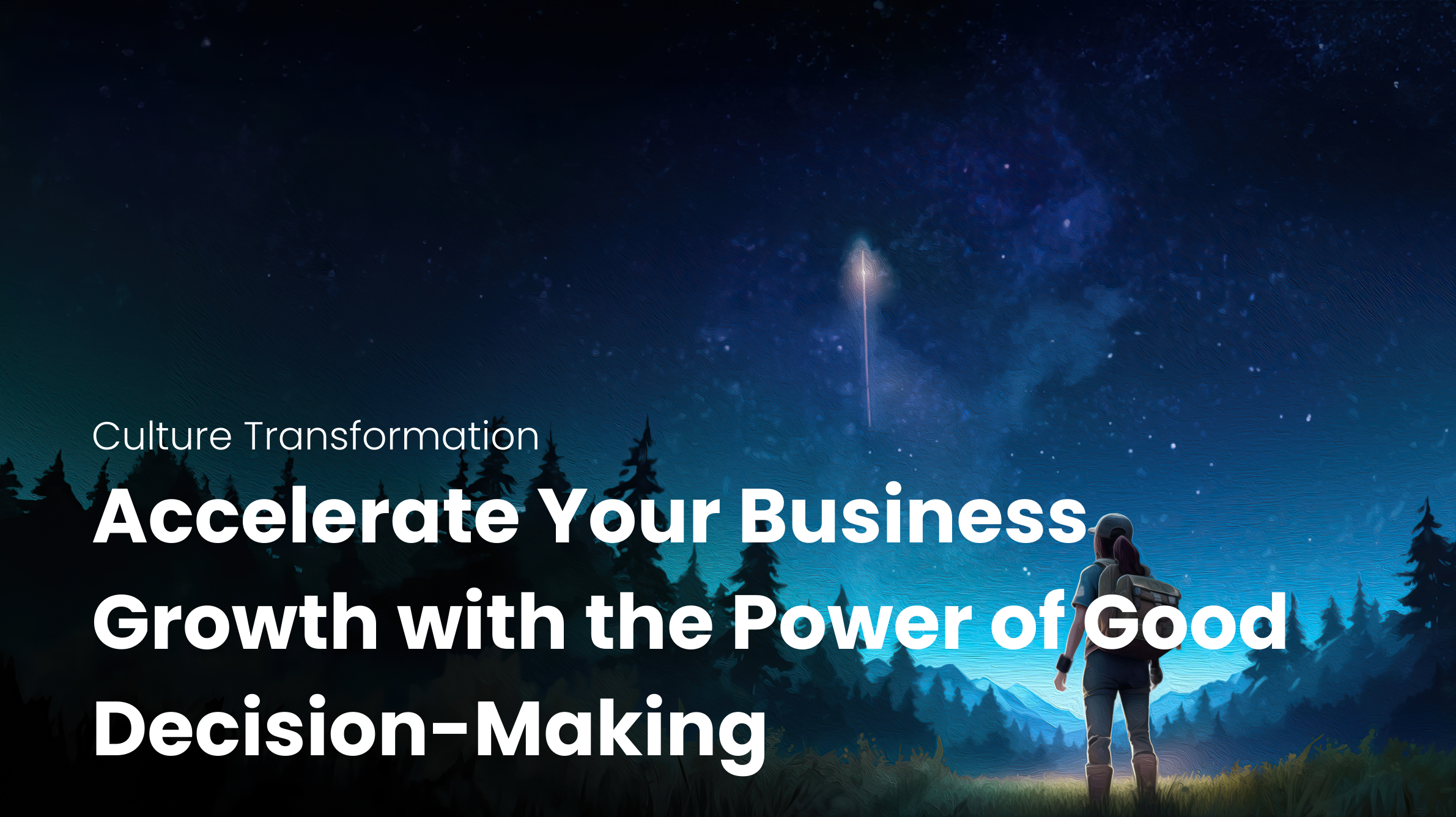 Accelerate Your Business Growth with the Power of Good Decision-Making