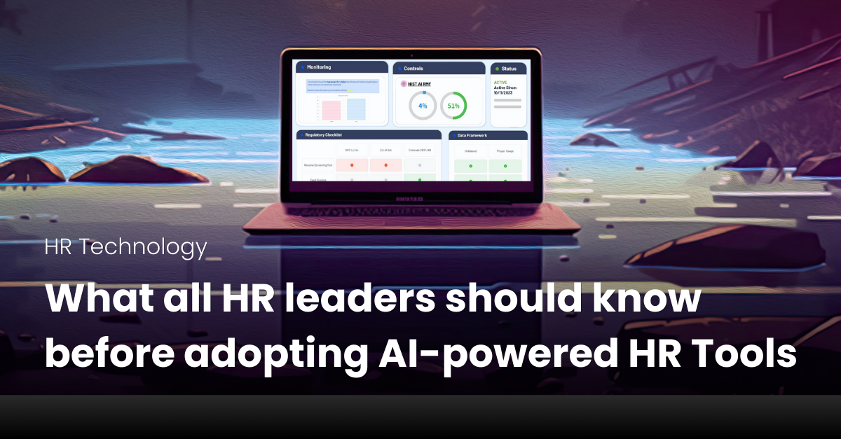 What all HR leaders should know before adopting AI-powered HR Tools